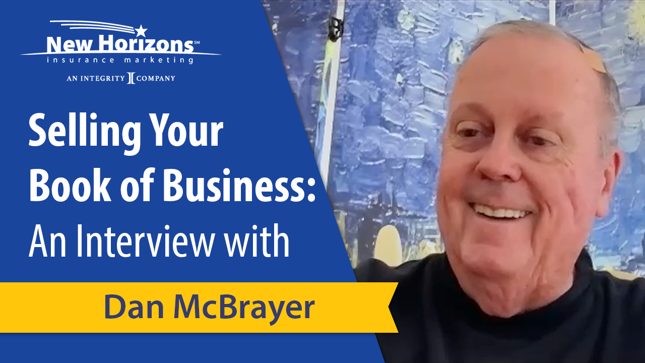 Selling Your Medicare Book of Business: An Interview with Dan McBrayer