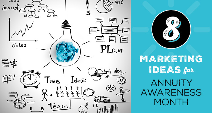 8 Marketing Ideas for Annuity Awareness Month