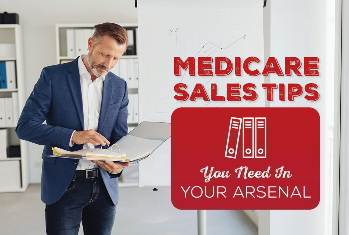 5 Medicare Sales Tips You Need In Your Arsenal