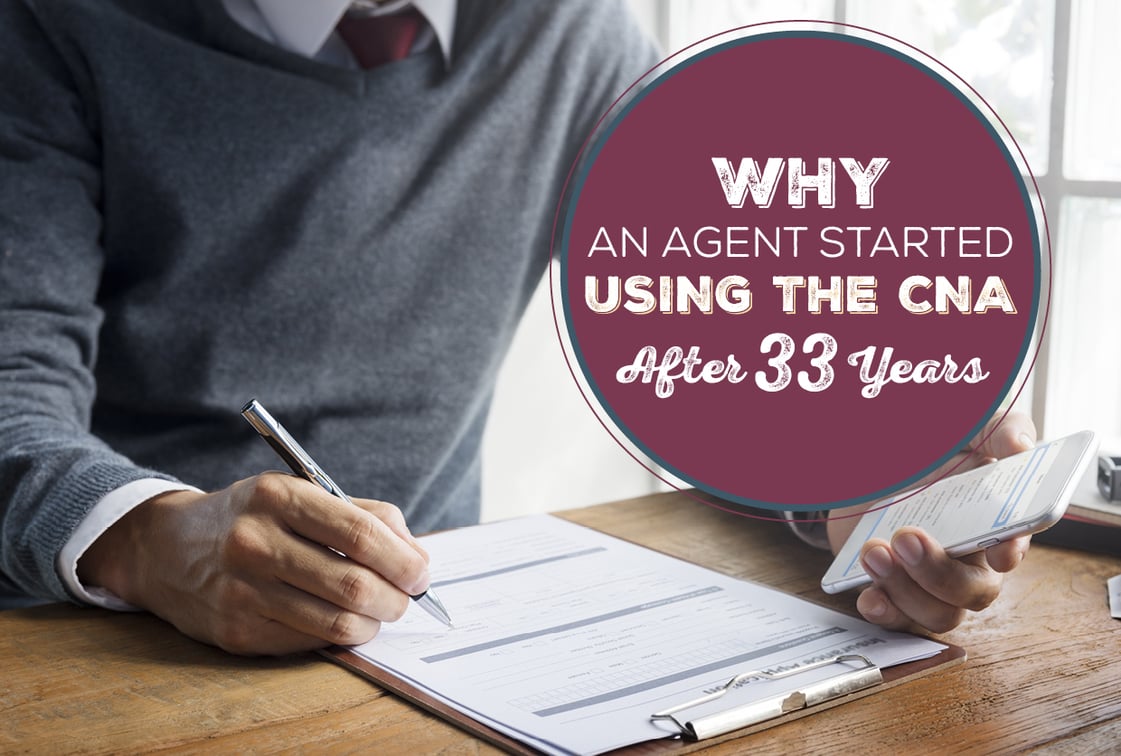 Why An Agent Started Using the CNA After 33 Years