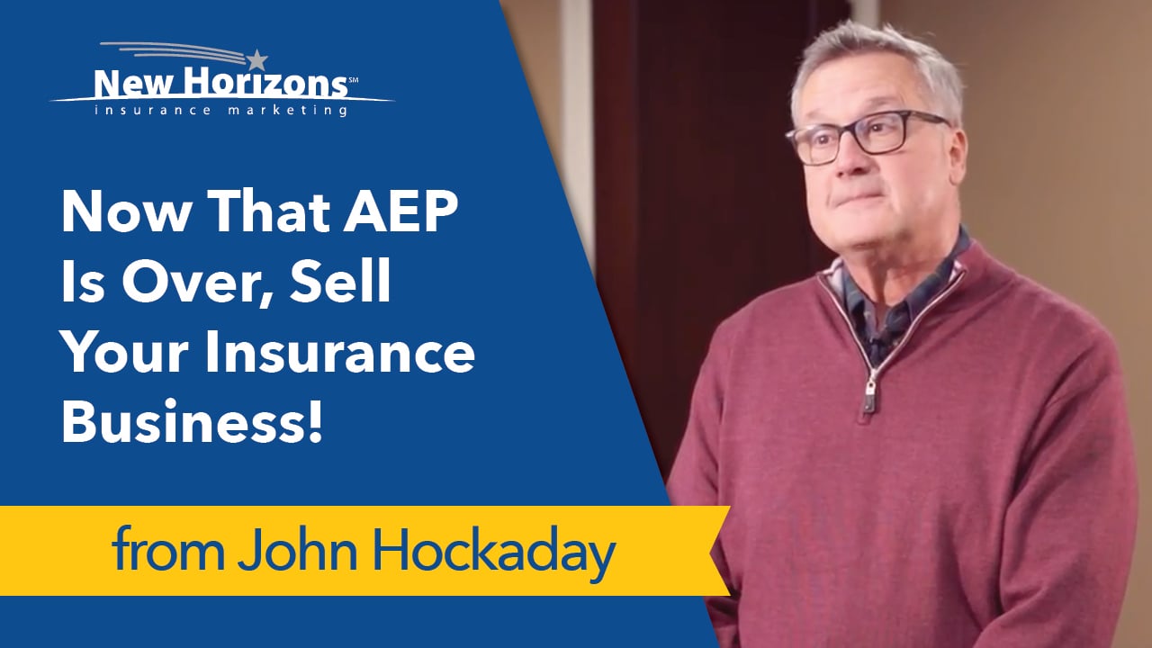 Now That AEP Is Over, Sell Your Insurance Business!