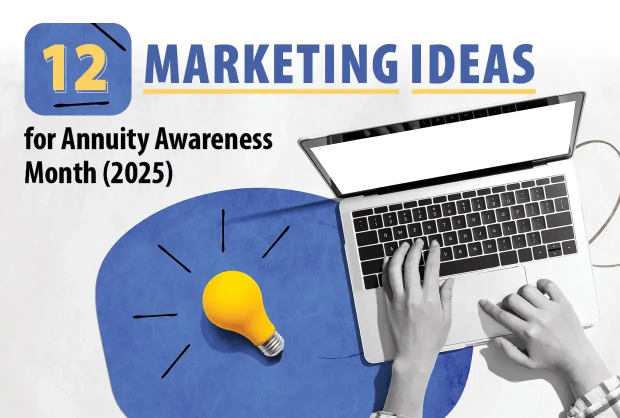 12 Marketing Ideas for Annuity Awareness Month (2025)